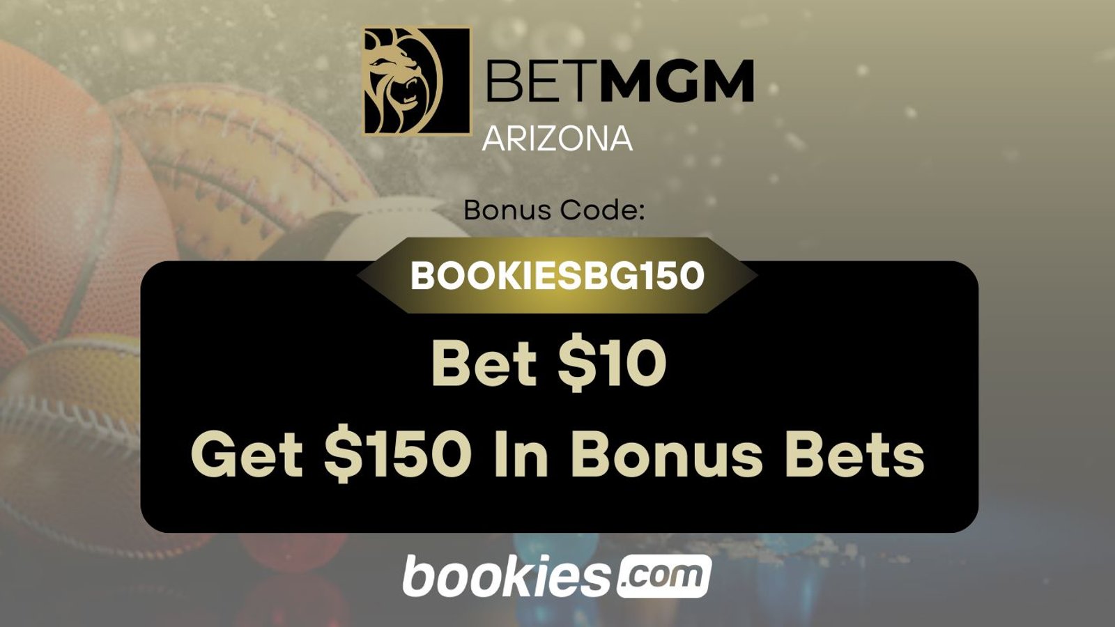 BetMGM Arizona Bonus Code BOOKIESBG150: Bet $10 Get $150 Bonus For NBA ...