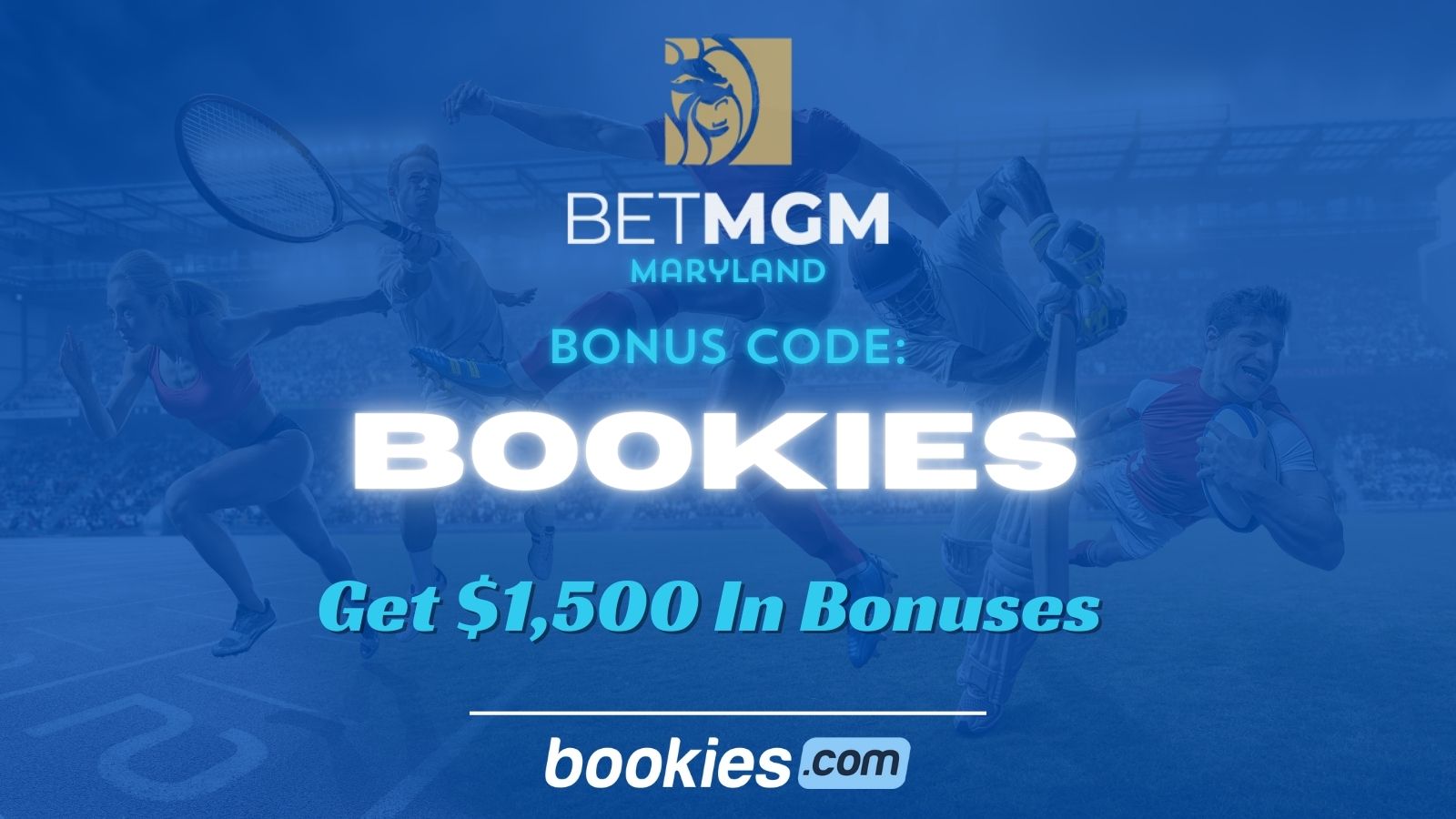BetMGM Maryland Bonus Code BOOKIES: Get up to $1.5K in Bonuses for NBA ...